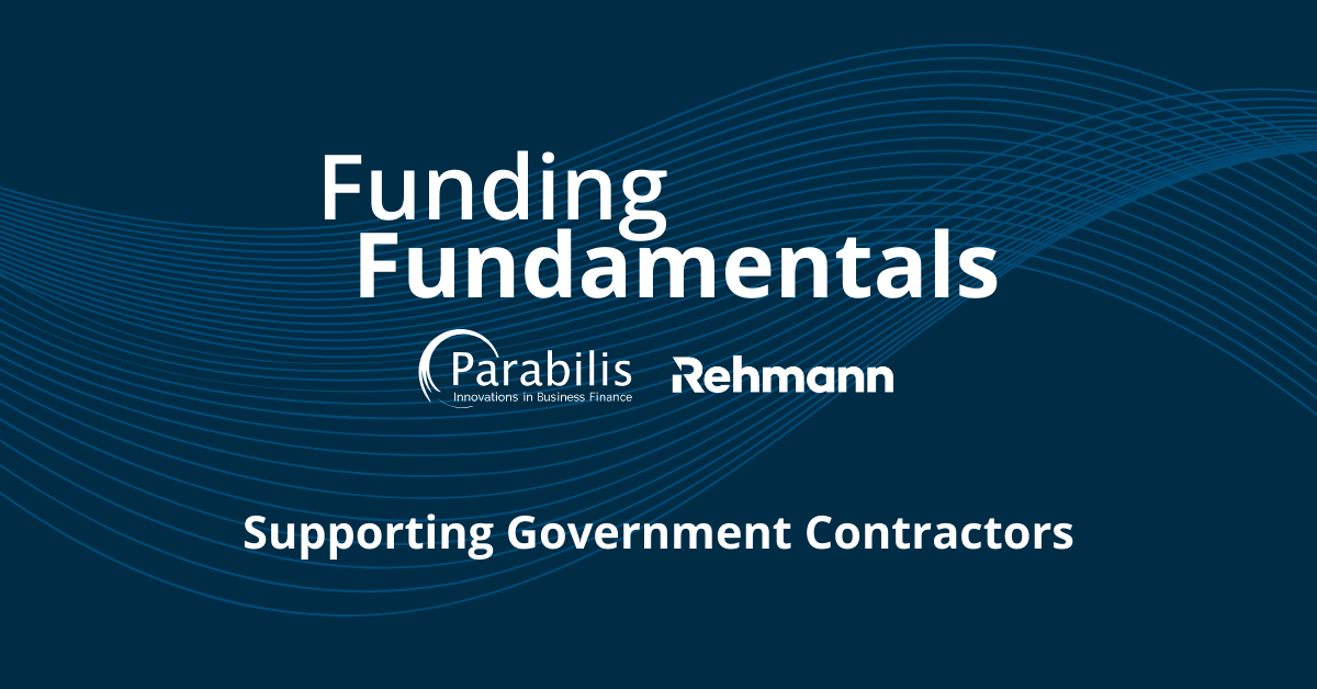 Funding Fundamentals: Supporting Government Contractors - Parabilis
