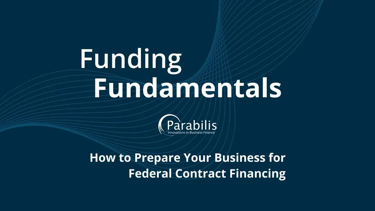 Funding Fundamentals: How to Prepare Your Business for Federal Contract ...